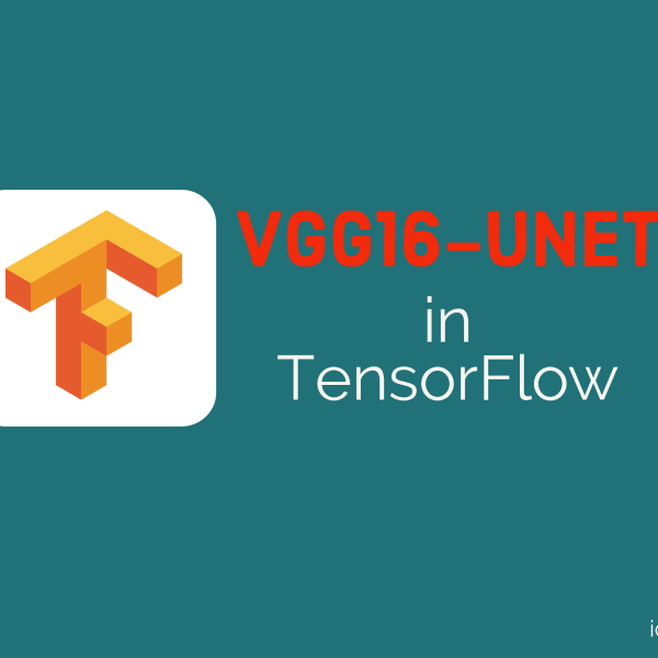 Vgg16 Unet Implementation In Tensorflow Idiot Developer